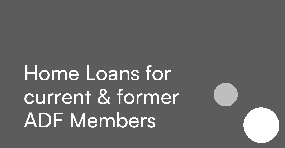 Defence Home Loans - Buying your First Home as an ADF Member